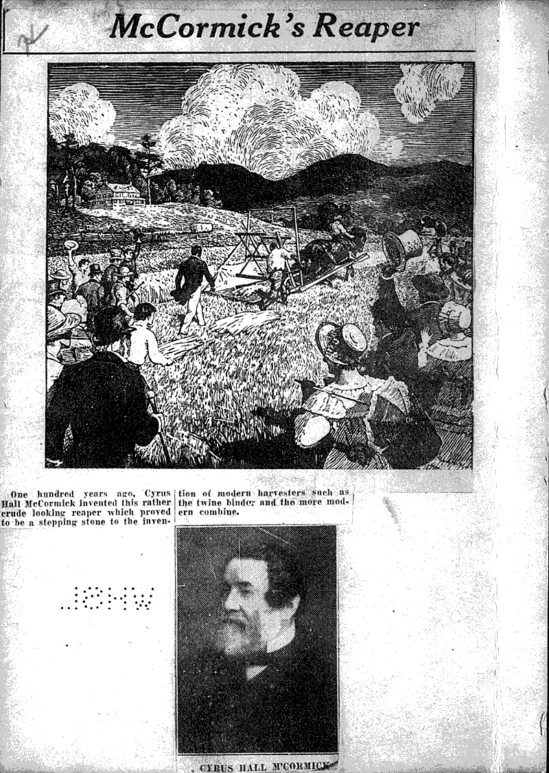 McCormick's invention of 1831 reformed farming methods of the whole ...